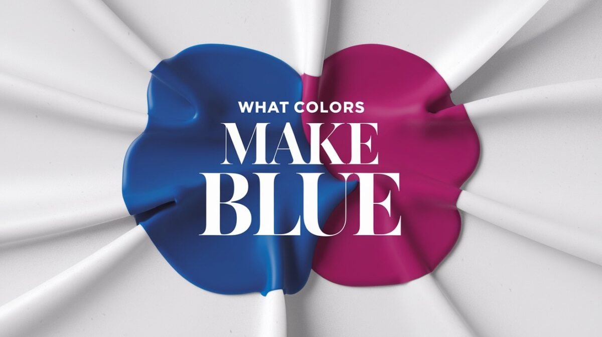 What Colors Make Blue: The Truth About Creating Blue - TheMasterCraft
